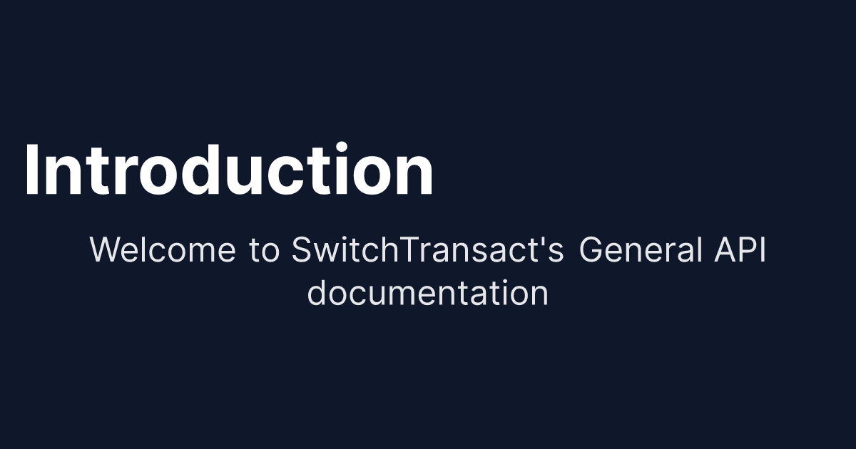 Introduction - SwitchTransact Docs Introduction - SwitchTransact Docs